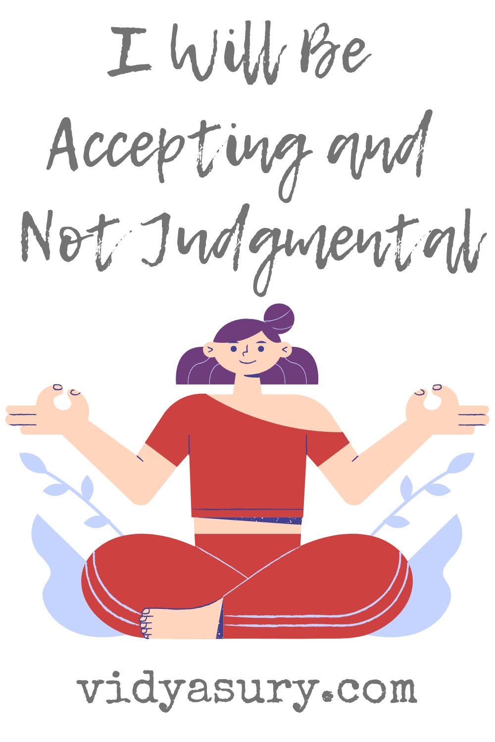 I Will Be Accepting and Not Judgmental | by Vidya Sury, Collecting ...