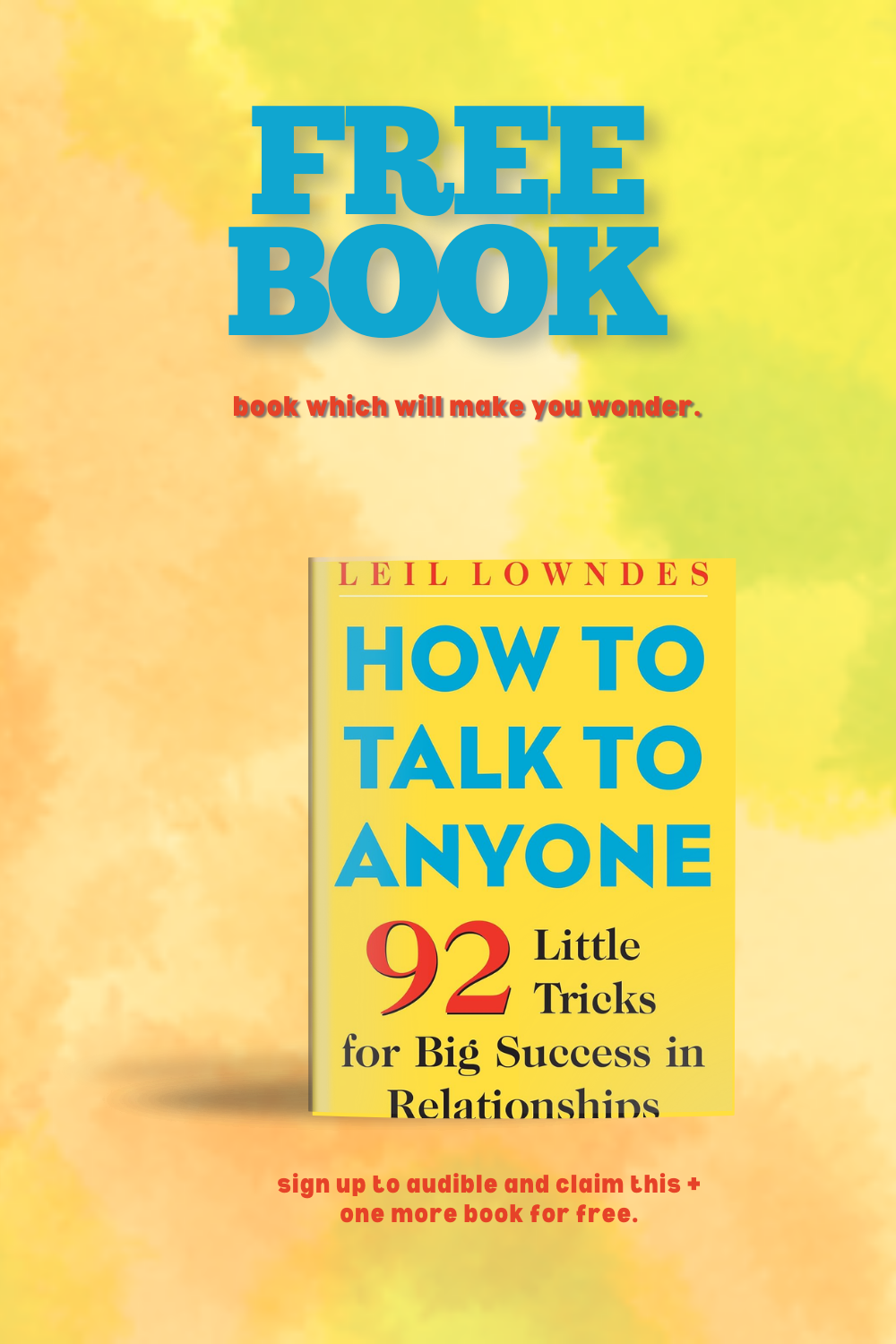 “How to Talk to Anyone: 92 Little Tricks for Big Success in Relationships” by Leil Lowndes | by ...