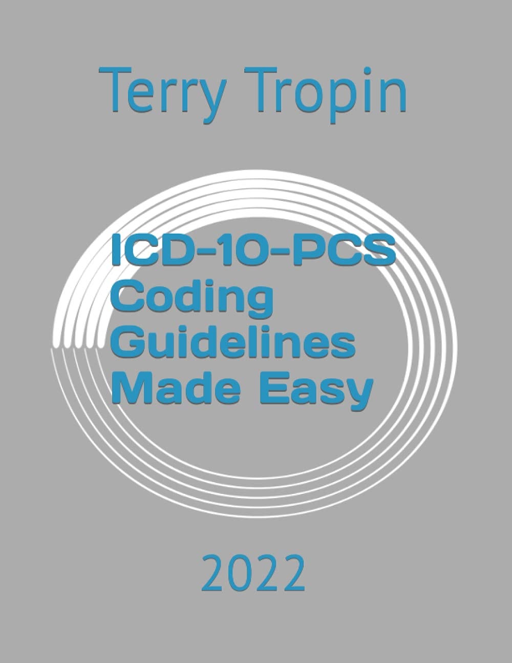 [EBOOK] ICD-10-PCS Coding Guidelines Made Easy: 2022 | by Kaylahparks ...