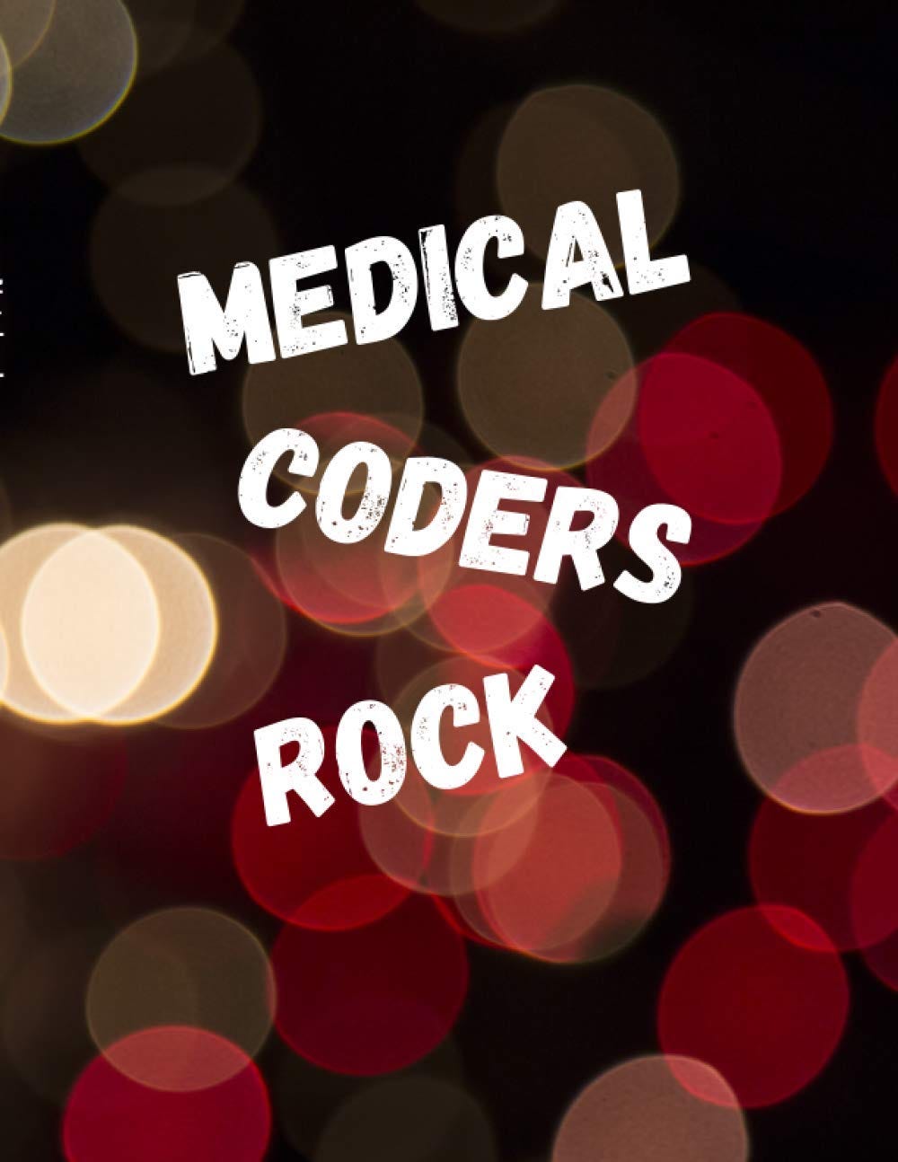 [EBOOK] Medical Coders Rock Notebook: Notebook For Medical Coders Certified Coders Students 150 ...