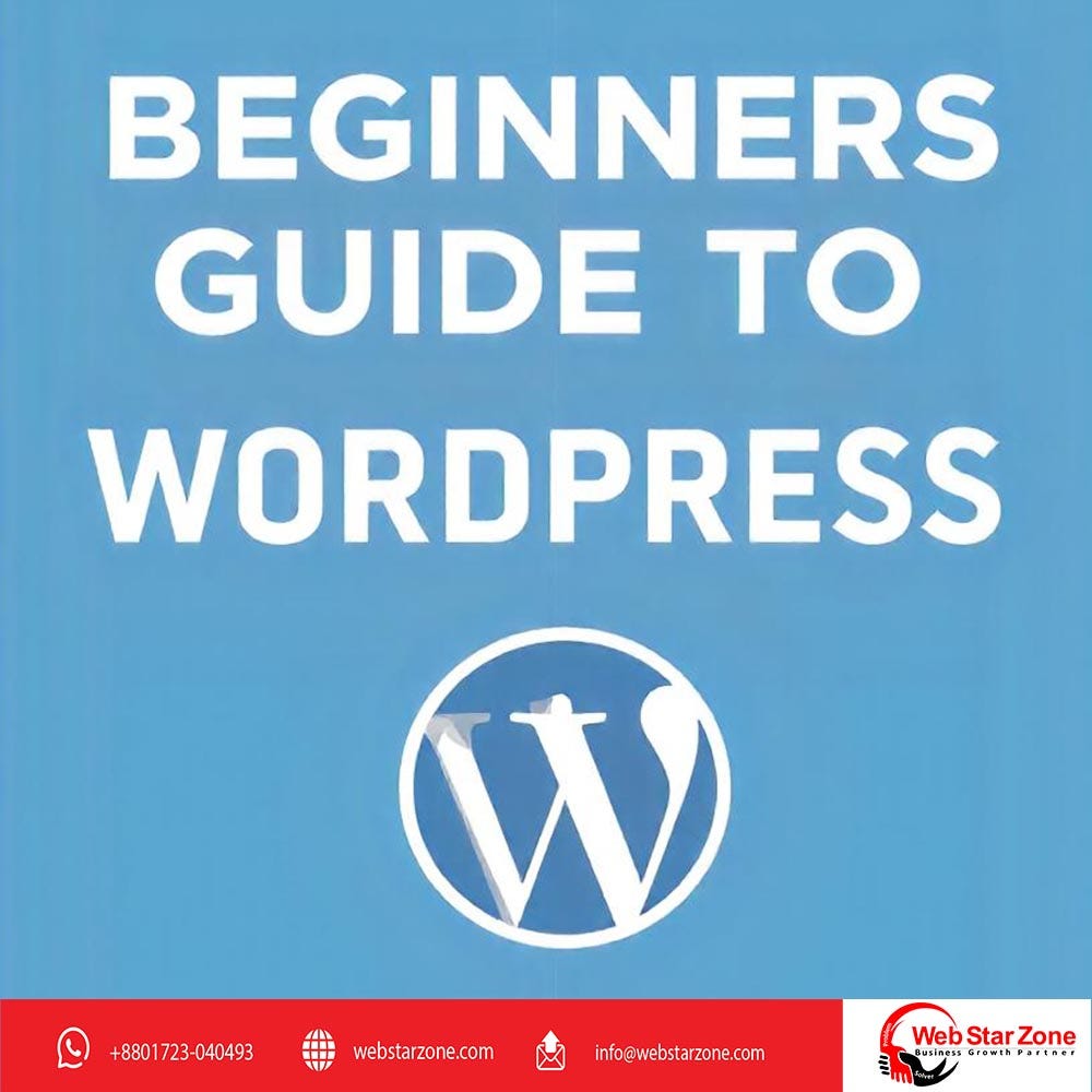 Beginner’s Guide to WordPress: Everything You Need to Know | by Web ...