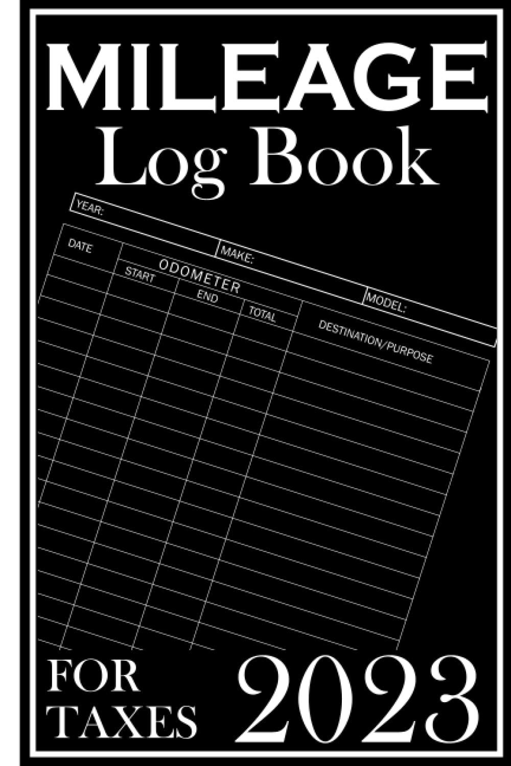 EBOOK Mileage Log Book For Taxes 2023 Mileage Log Book For Taxes For EBOOK Mileage Log Book For Taxes 2023 Mileage Log Book For Taxes For