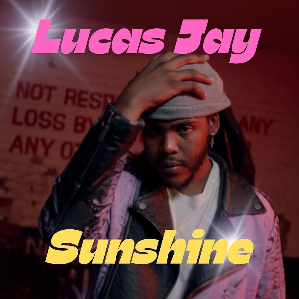 REVIEW: Lucas Jay — Sunshine (SINGLE) | by Colin Jordan | Medium