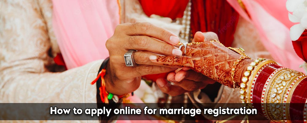 How To Apply Online For Marriage Registration | by Leadindia | Medium