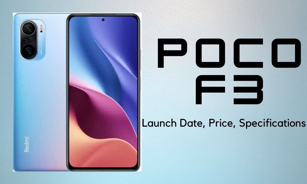 POCO F3 Price launch date, specifications, in India | by Helpline Hub ...