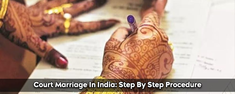 Court Marriage In India: Step By Step Procedure | by Leadindia | Aug ...