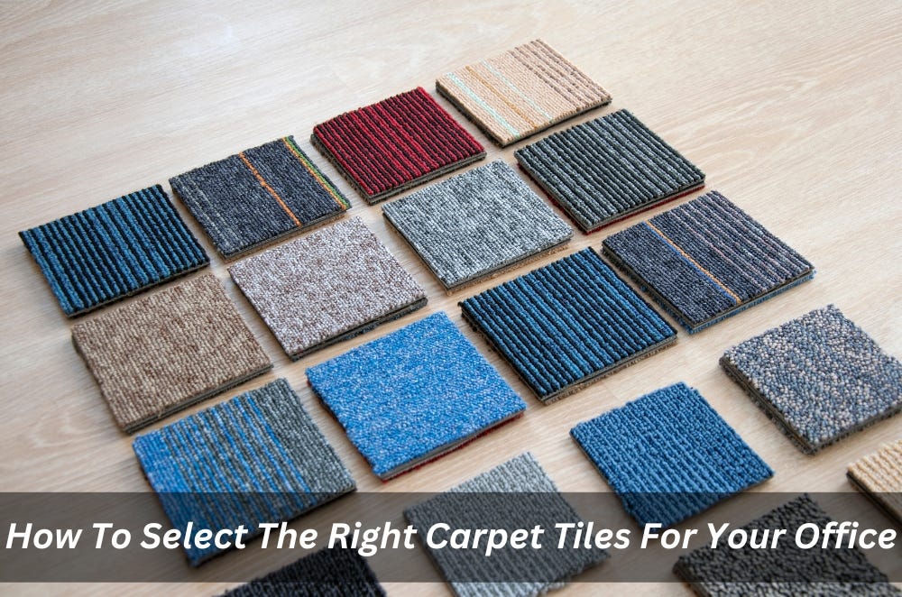 How To Select The Right Carpet Tiles For Your Office | by Natalie Bren ...
