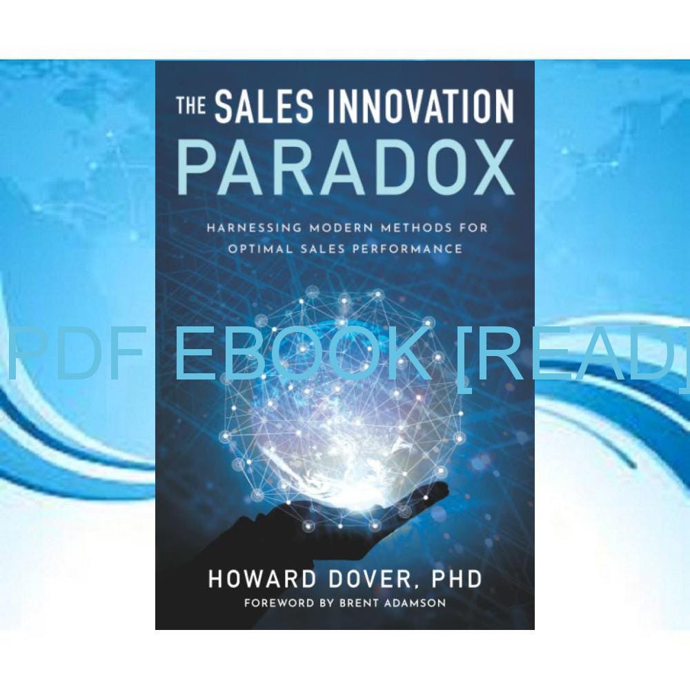 ((P.D.F))^^ The Sales Innovation Paradox: Harnessing Modern Methods for ...
