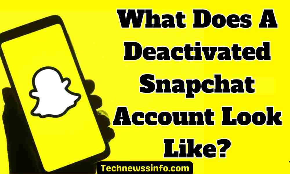 What Does A Deactivated Snapchat Account Look Like? 3 Steps By Steps ...