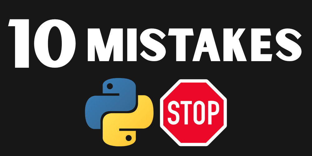 10 Python Mistakes That Even Experienced Developers Make! | by Aysha R ...