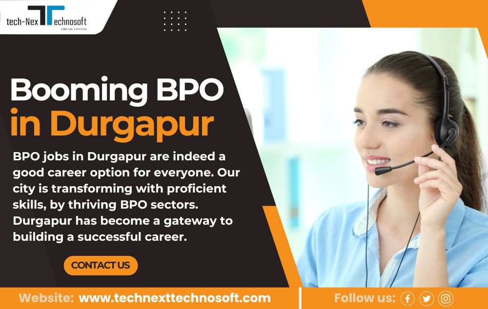 BPO in Durgapur: A Gateway to Thriving Careers | by Technexttechnosoft ...