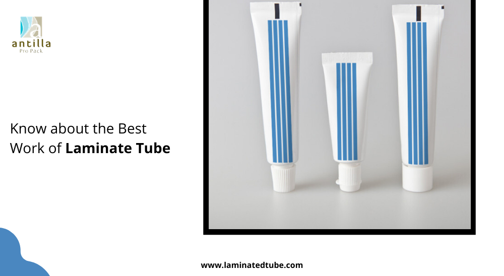 Know about the Best work of Laminate Tube | by Laminates Tubes | Medium