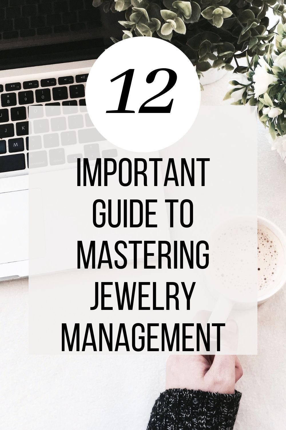 12 Important Guide to Mastering Jewelry Management | by Adaeze Evelyn ...