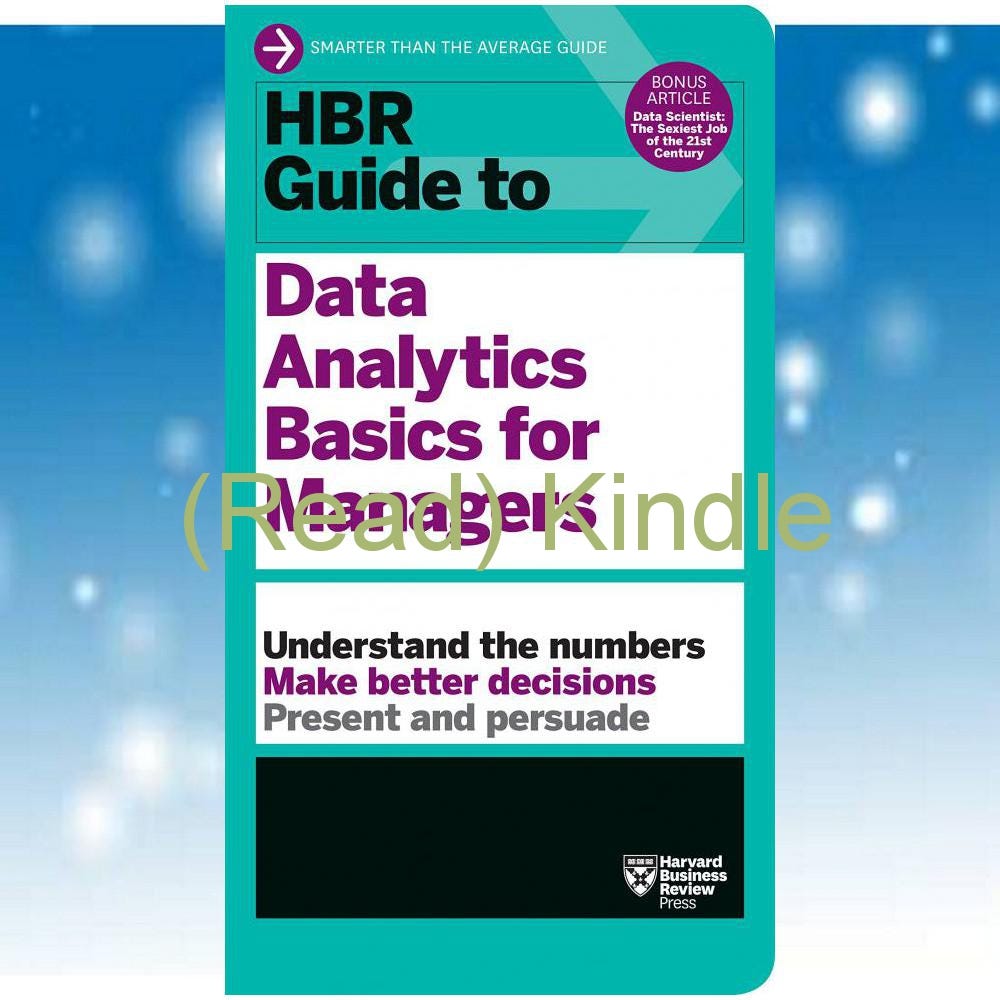 (Read) PDF HBR Guide to Data Analytics Basics for Managers (HBR Guide Series) ((P.D.F ...