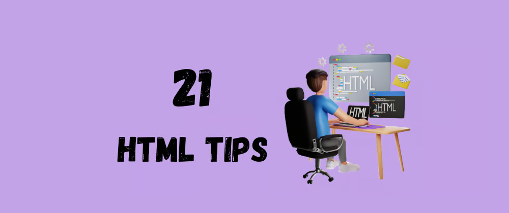 21 HTML Tips You Must Know About. In this post, I’ll share 21 HTML Tips… | by Safdar Ali | Jun ...