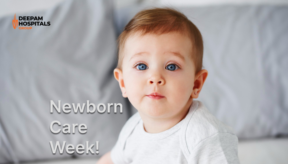 Guide to Newborn Bliss During Newborn Care Week! | by Deepam hospitals ...