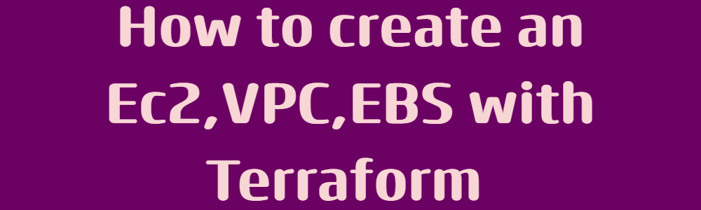 Creating a EC2, VPC, EBS using Terraform | by Marion Colley | Medium