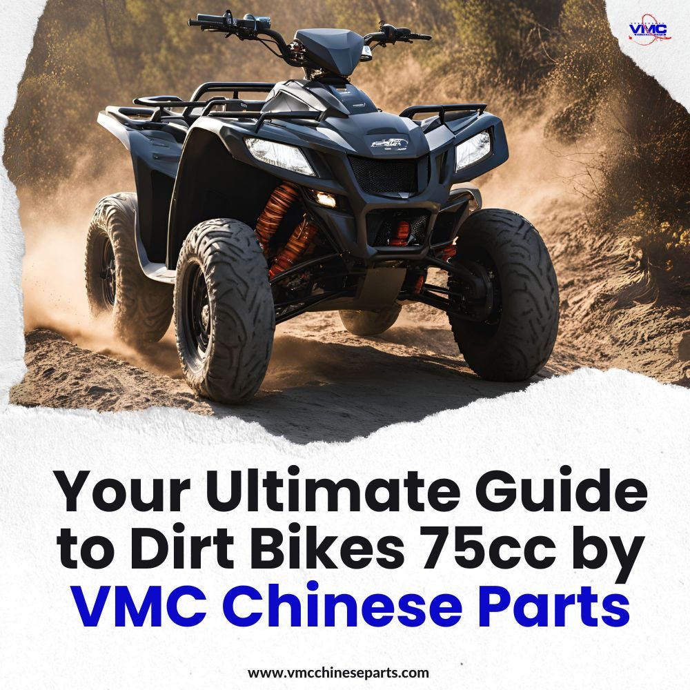 Your Ultimate Guide to Dirt Bikes 75cc by VMC Chinese Parts - VMC ...