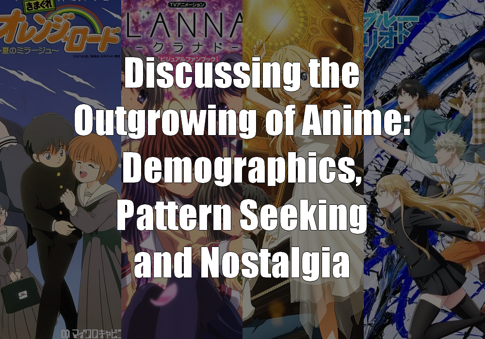 Discussing the Outgrowing of Anime: Demographics, Pattern Seeking, and ...