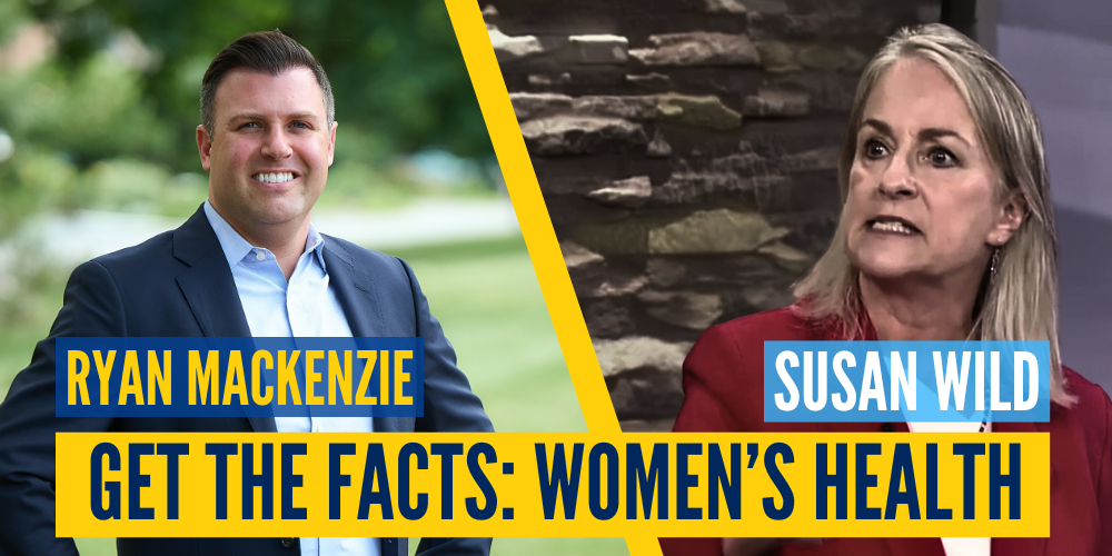 Where do Ryan Mackenzie and Susan Wild stand on Women’s Health? | by ...