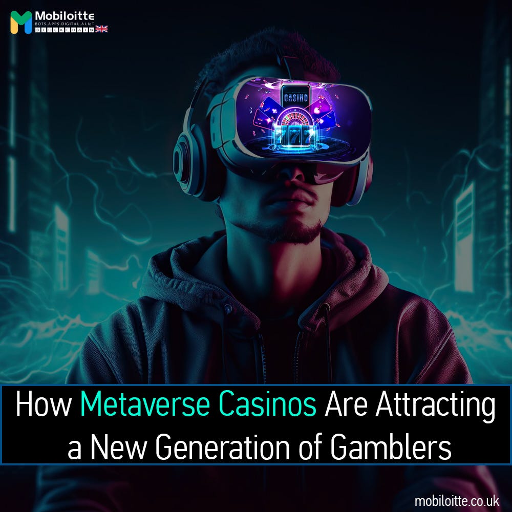 How Metaverse Casinos Are Attracting a New Generation of Gamblers | by Mobiloitte Limited | Aug ...