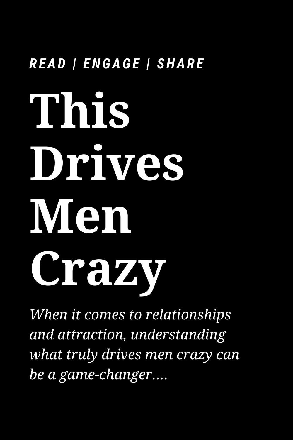 This Drives Men Crazy: | The Thought Catalogs