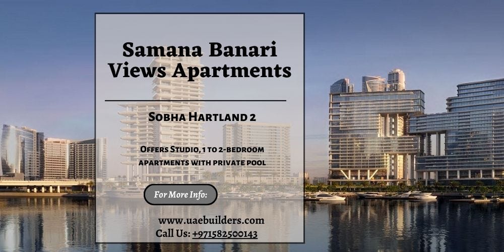Samana Banari Views at Al Barar In Dubai | Luxury Living, For A Modern ...