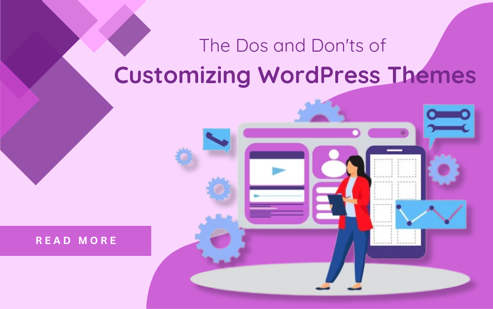 The Dos and Don’ts of Customizing WordPress Themes | by Theme Spotlight | Medium
