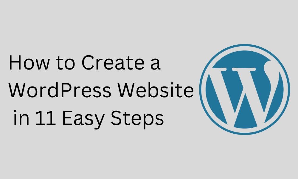 How to Create a WordPress Website in 11 Easy Steps | by Nisan Niaj | Medium