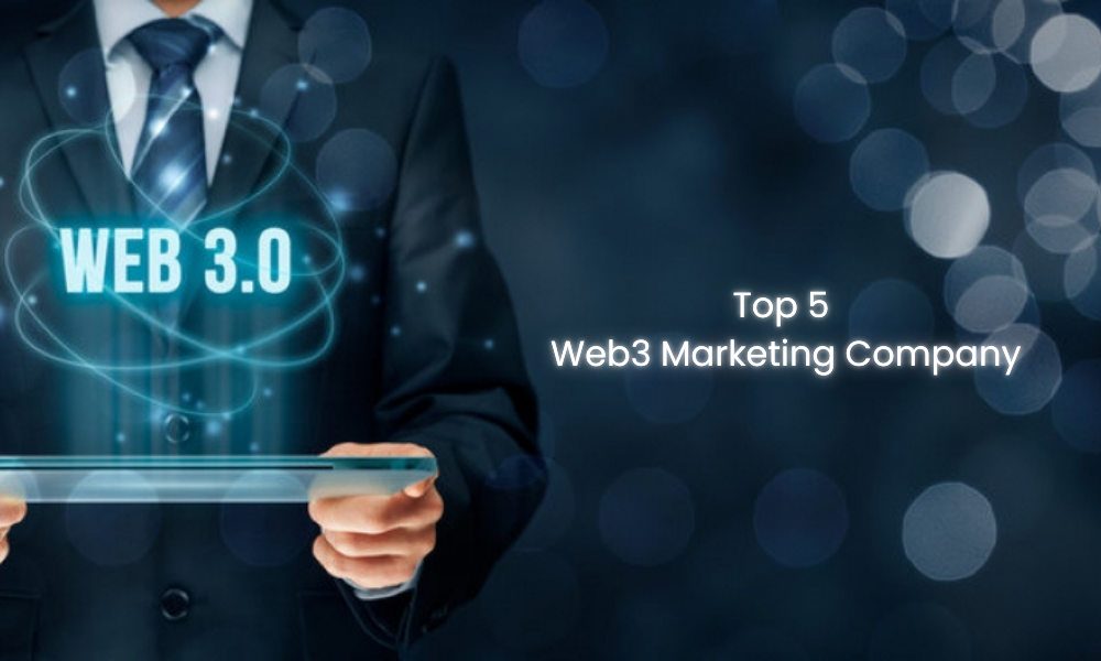 Top 5 Web3 Marketing Company in 2024 | Medium