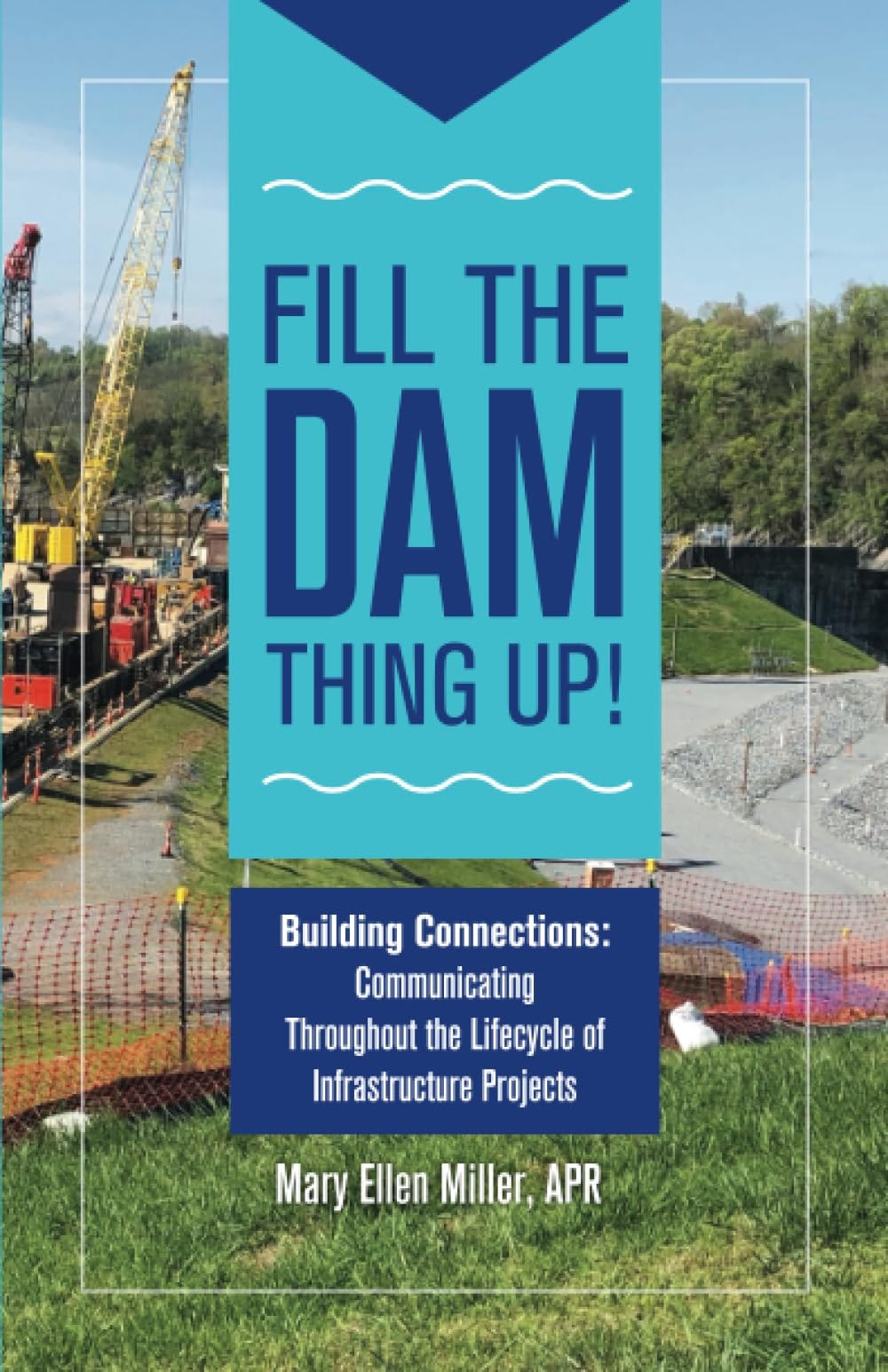 PDF File Fill the Dam Thing Up!: Building Connections: Communicating ...