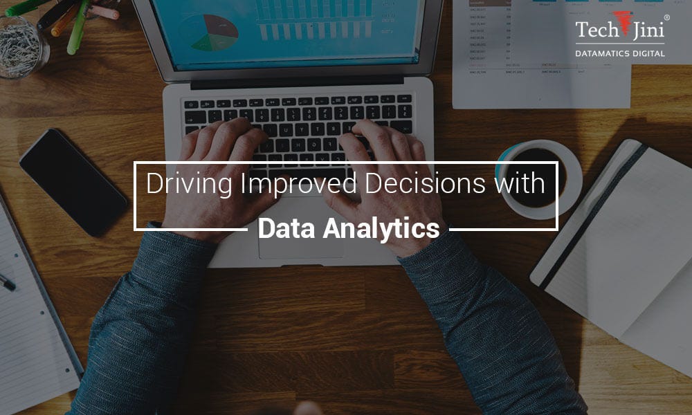 Driving Improved Decisions with Data Analytics | by Techjini | Medium