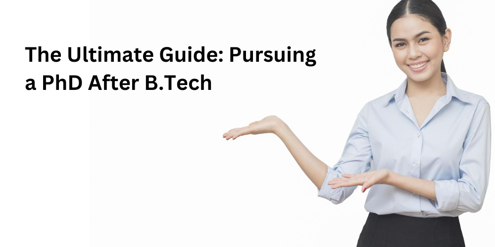 The Ultimate Guide: Pursuing a PhD After B.Tech | by DY Patil College ...