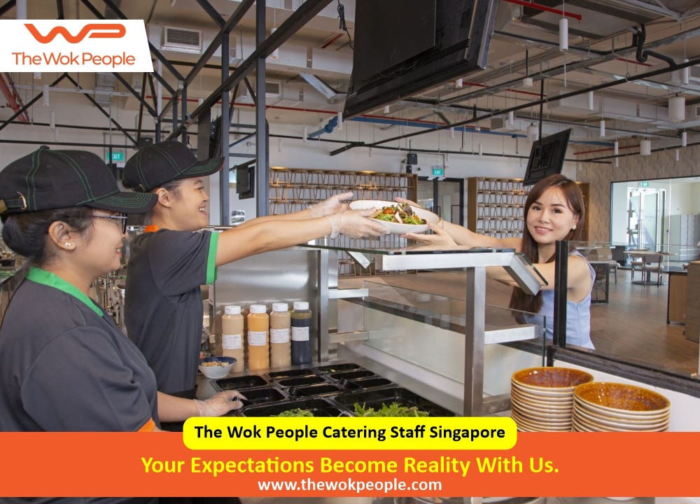 The Wok People Catering Staff Singapore: Your Expectations Become ...