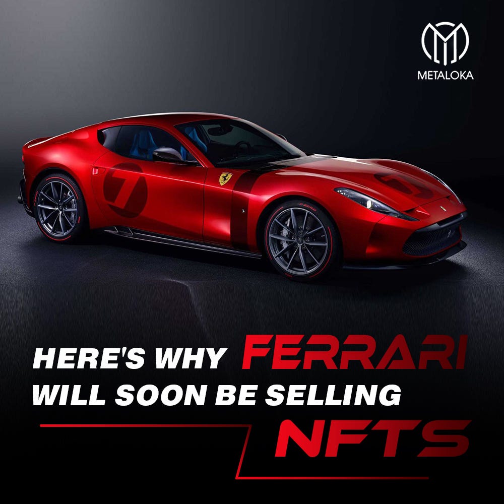Here’s why Ferrari will soon be selling NFTs - MetaLoka - Medium