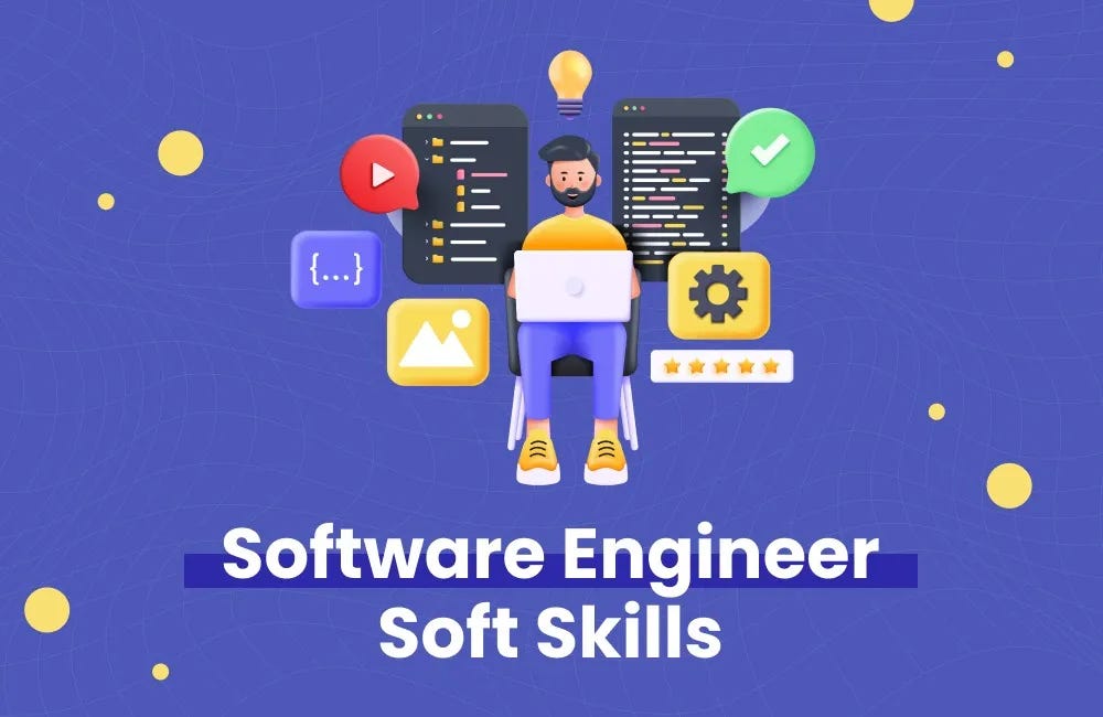 Top 10 Soft Skills Every Software Engineer Should Have | by You are ...