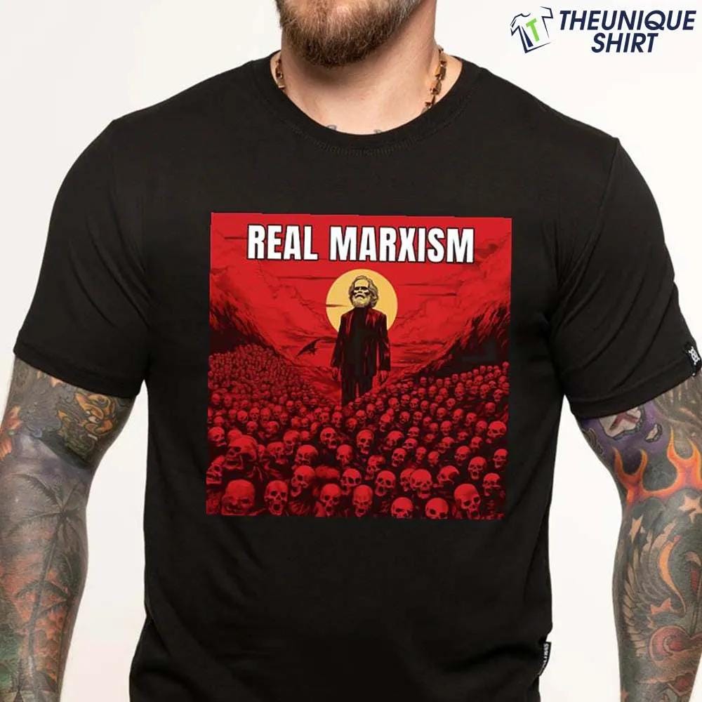 Unwokeart Real Marxism Shirt. Unwokeart is proud to present its Real ...