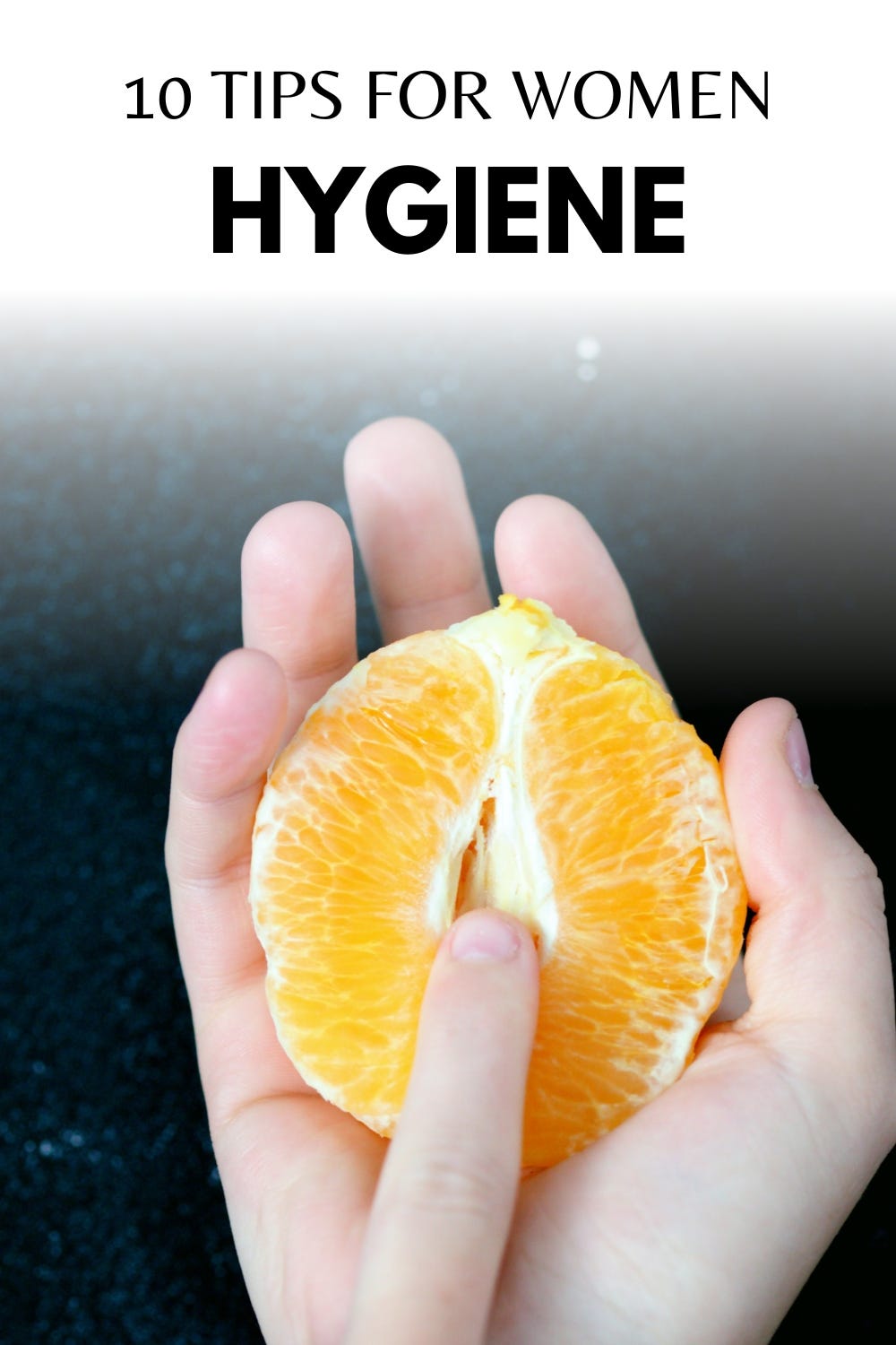 Empowering Women Essential Hygiene Tips for a Healthier, Happier You ...