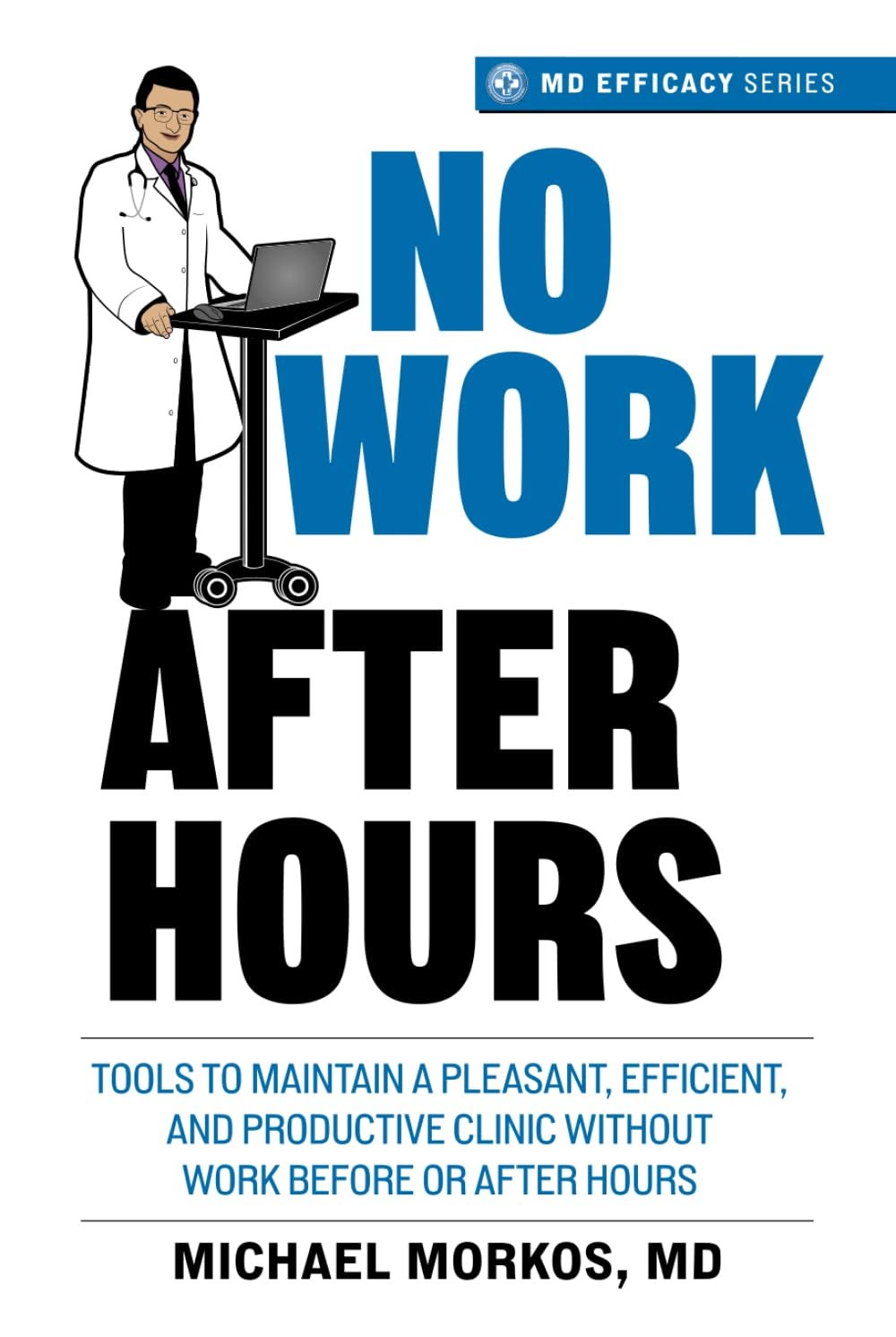 [READ] No Work After Hours: Tools to Maintain a Pleasant, Efficient ...