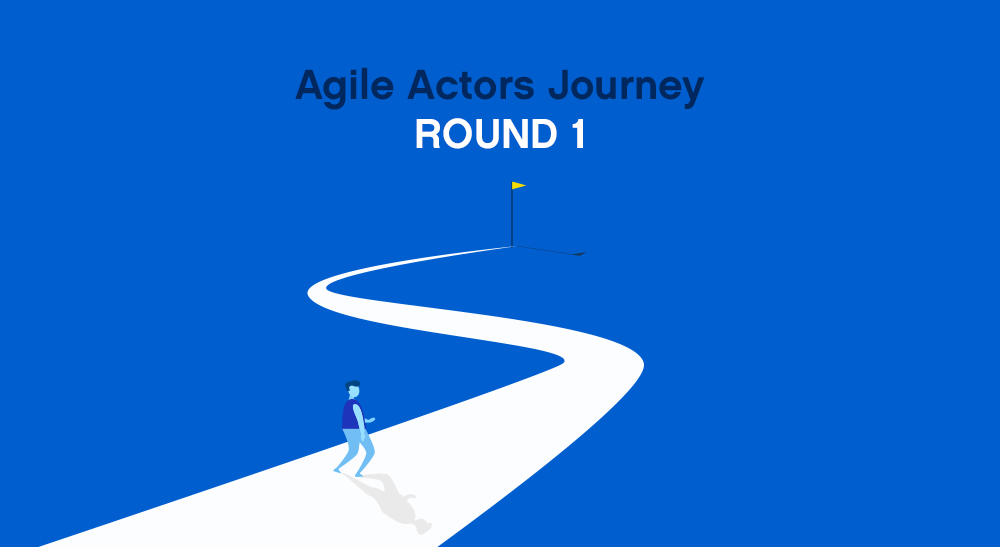 An Agile Actors Journey Round 1 So You Have Successfully Completed The… By Agile Actors