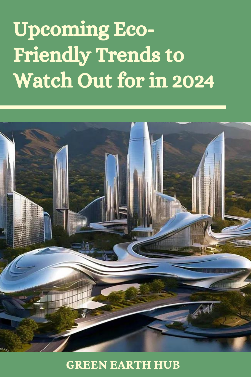 "Discover The Top Eco-Friendly Trends to Watch Out For in 2024 ...