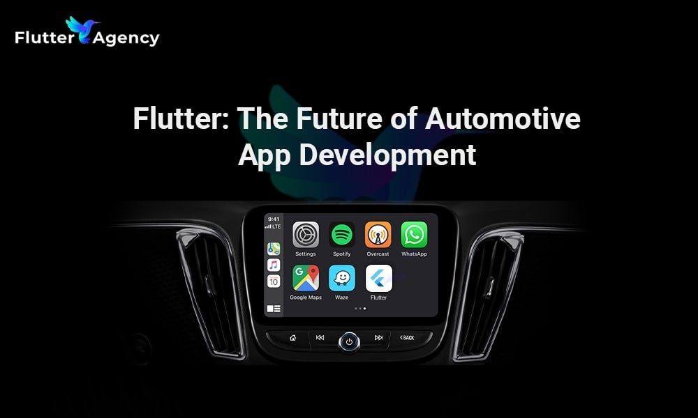 Flutter App Development in the Automotive Industry: A Guide | by Bosc Tech Labs | Medium