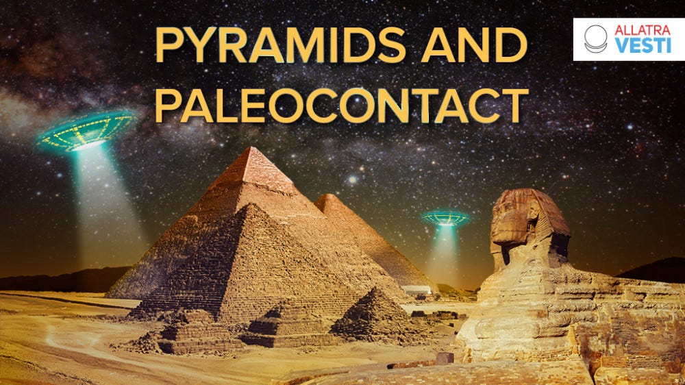 PYRAMIDS AND PALEOCONTACT. ALLATRA NEWS | by Shirin Abduj | ALLATRA ...