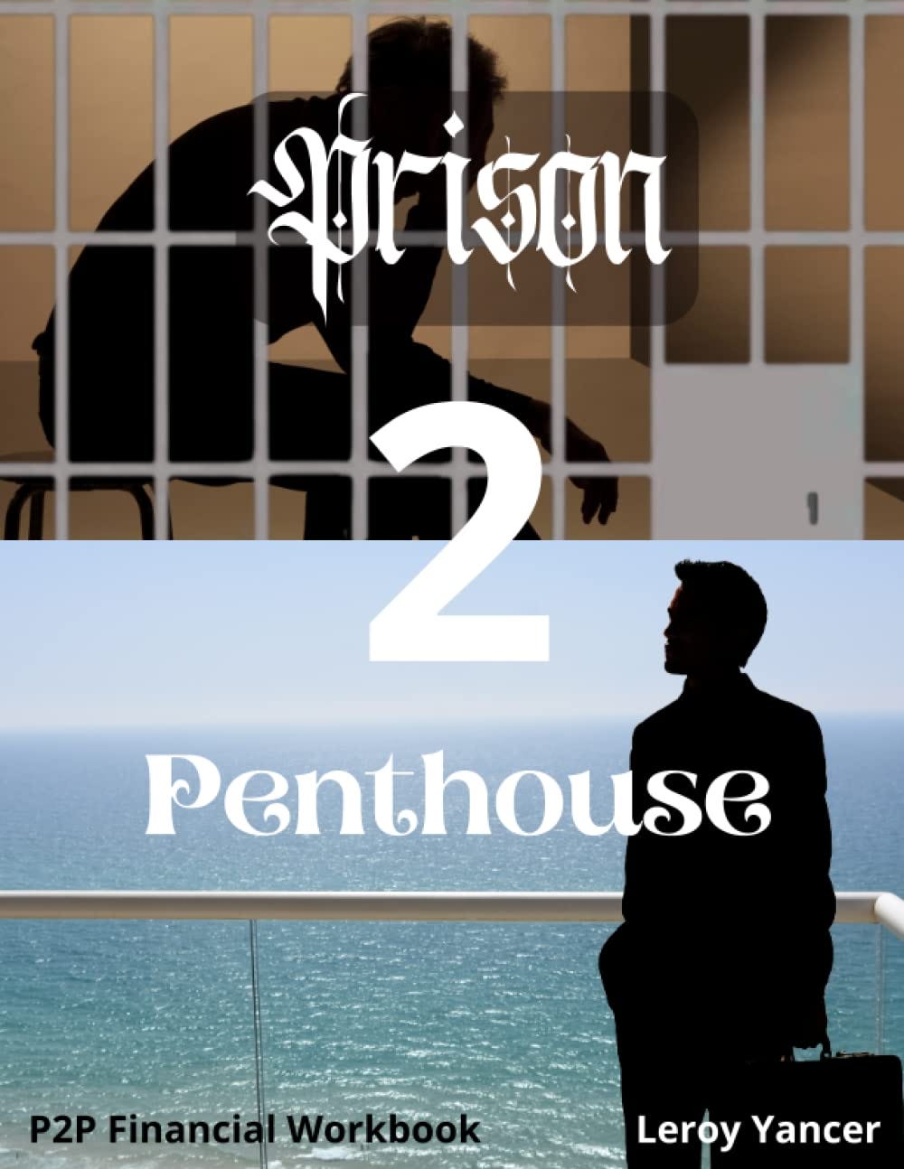 [EPUB[BEST]} Prison 2 Penthouse: P2P Financial Workbook - Nancycarney - Medium