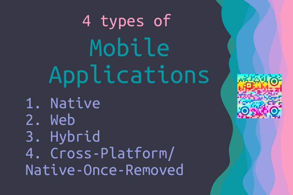 Types of Mobile Applications. Native, Web, Hybrid… | by Lana Begunova ...