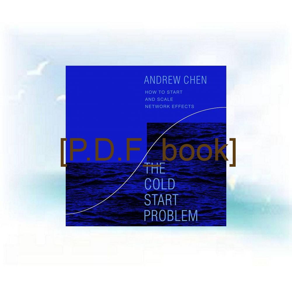 (KINDLE)->DOWNLOAD The Cold Start Problem: How to Start and Scale ...