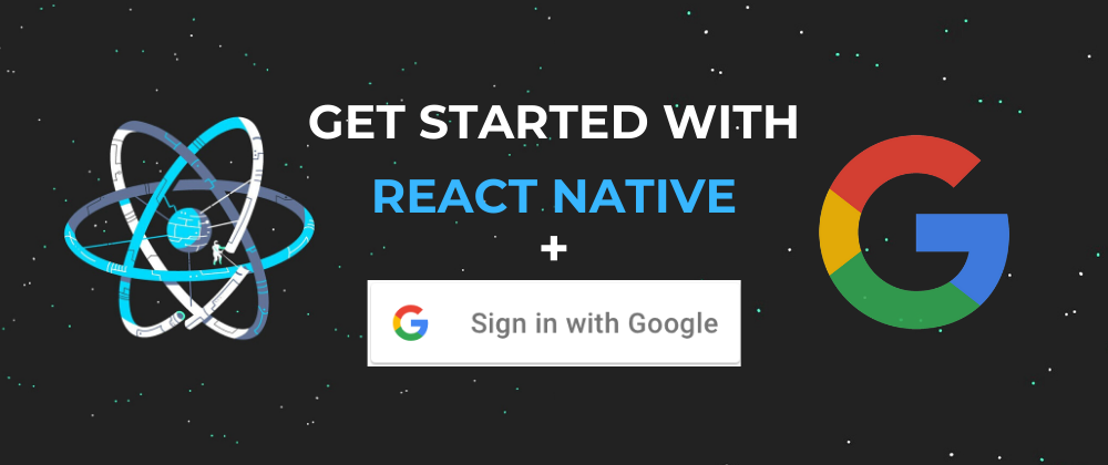 Get Started with React Native + Google Sign In. | by Anwar Gul | Level Up Coding