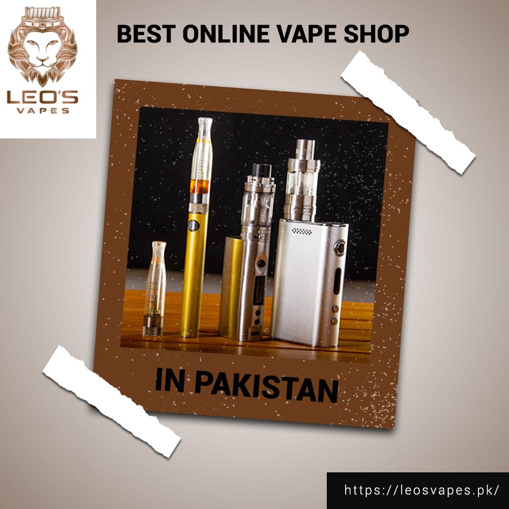 Best online vape shop in Paklistan - leosvapes - Medium