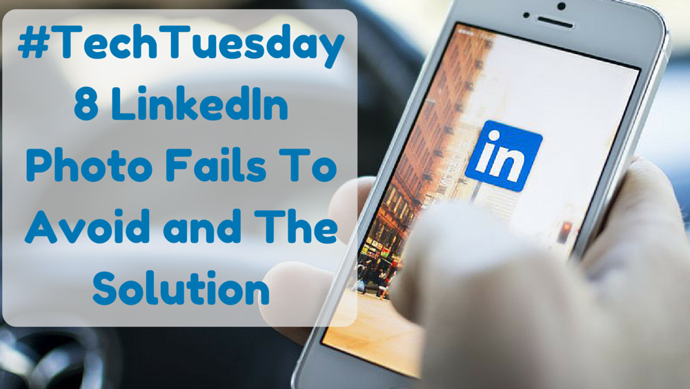 #TechTuesday: 8 LinkedIn Photo Fails to Avoid and the Solution | by ...