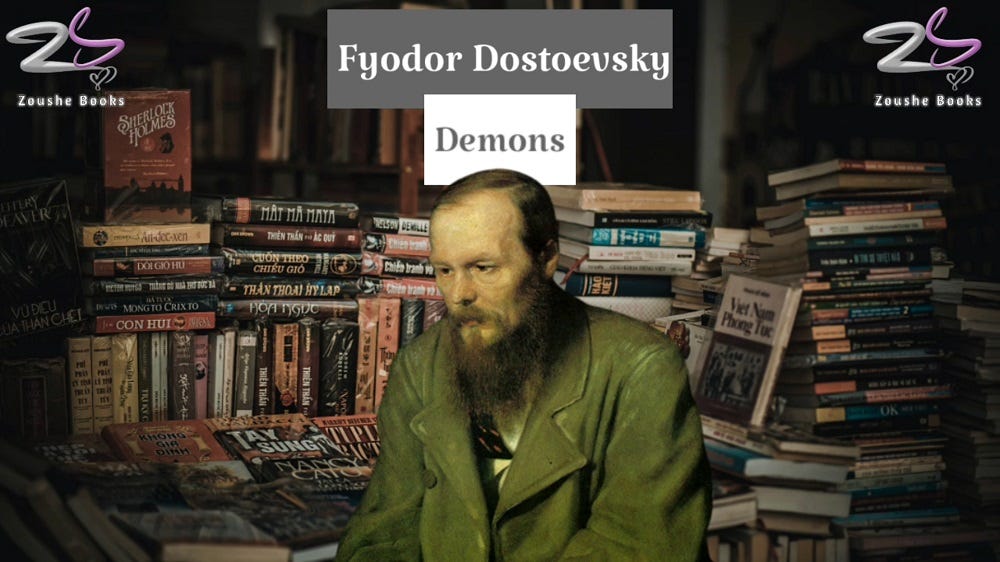 Demons by Fyodor Dostoevsky. Themes, Characters, 20 Quotes, Summary ...
